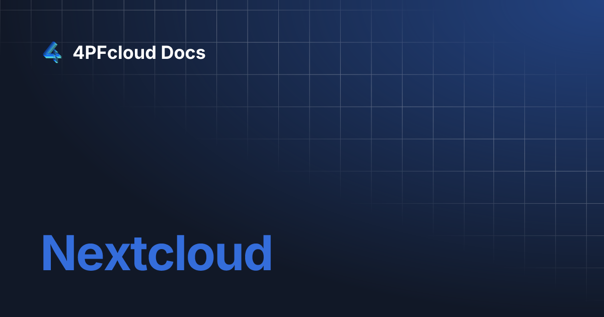 Nextcloud | 4PFcloud Docs