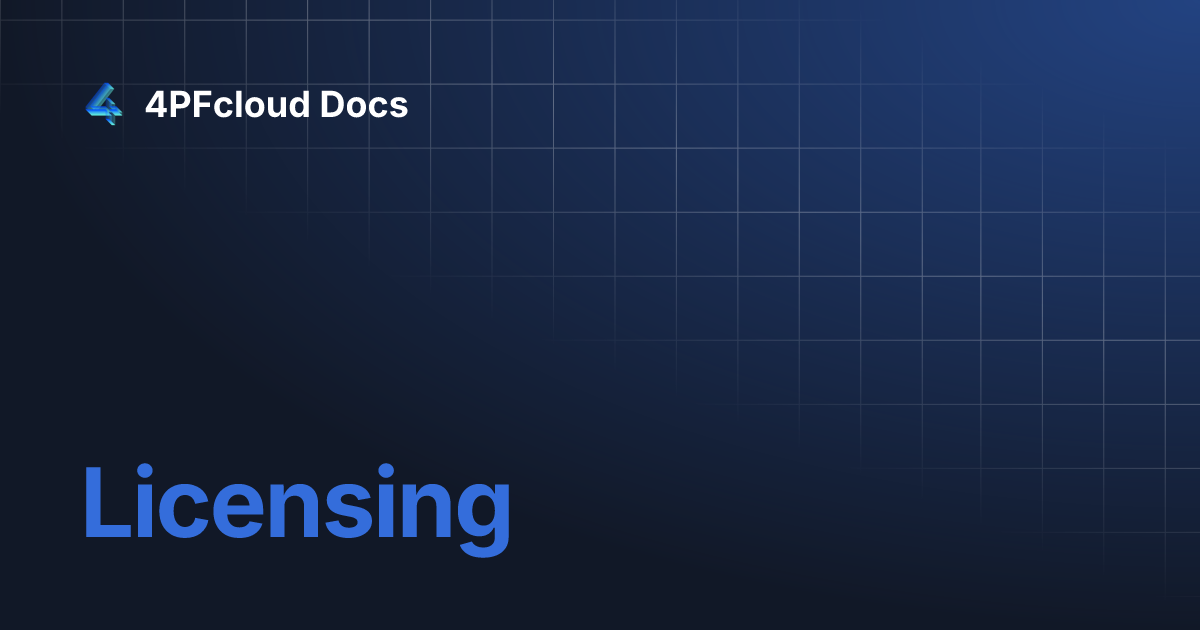 Licensing | 4PFcloud Docs